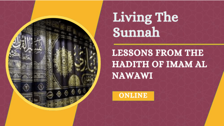 Living The Sunnah: Lessons From The Hadith Of Imam Al Nawawi – Sunnah ...